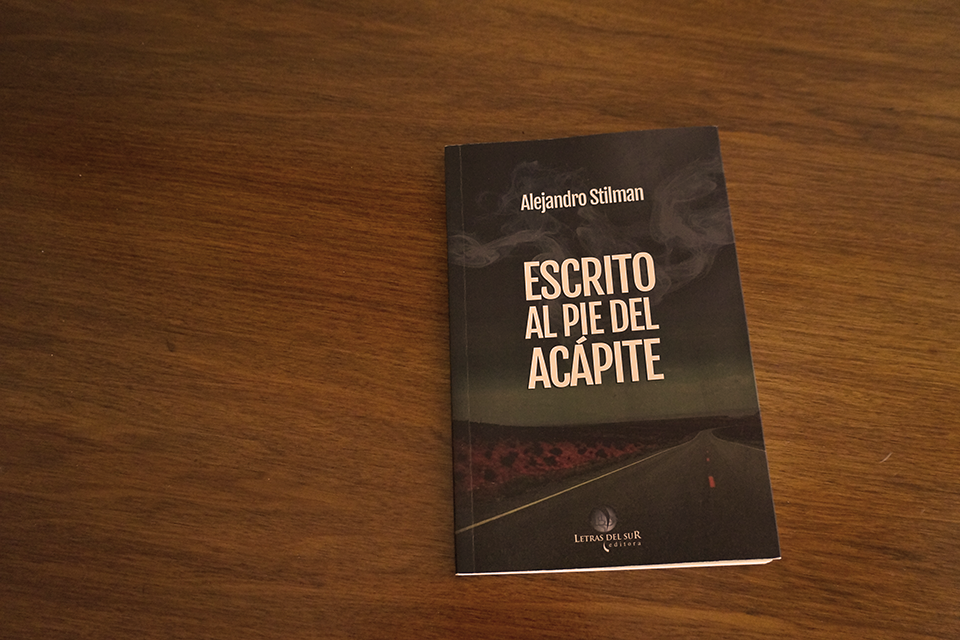 Reseña literaria- "Escrito al pie del acápite" de Alejandro Stilman ...